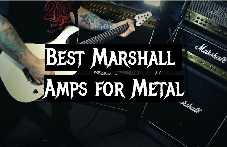Top 5 Best Marshall Amps for Metal [2020 Review] - MetalMusicGuide